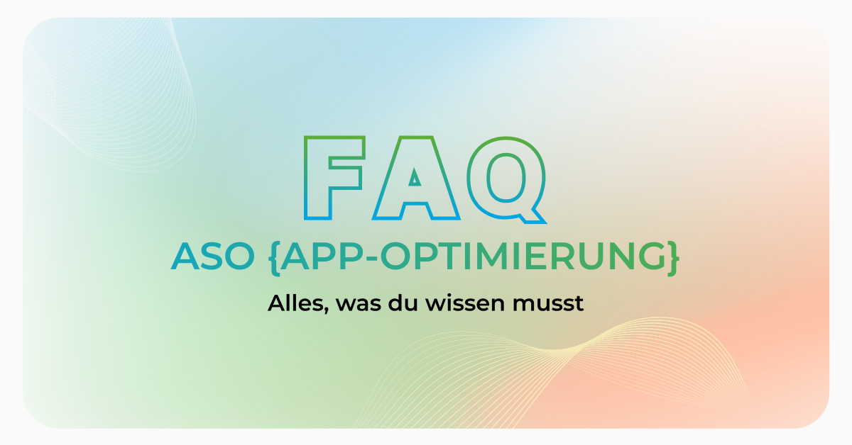 ASO (App Store Optimization): Leitfaden zur Steigerung der Sichtbarkeit ...
